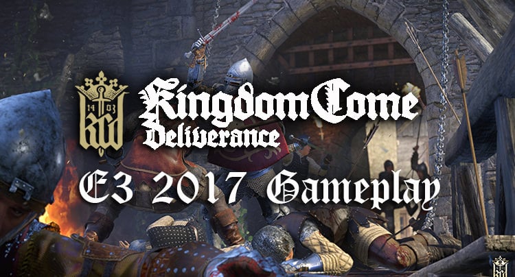 E3 2017: Warhorse & Kingdom Come: Deliverance - Gameplay - Kingdom Come ... E3 2017: Warhorse & Kingdom Come: Deliverance - Gameplay - Kingdom Come ...